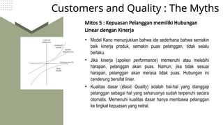 COSTUMER AND THE WHEEL OF QUALITY, Customers and Quality : The Myths | PPTX