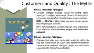 COSTUMER AND THE WHEEL OF QUALITY, Customers and Quality : The Myths | PPTX