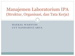 Manajemen Laboratorium IPA (1) haekal wahyudi.pptx