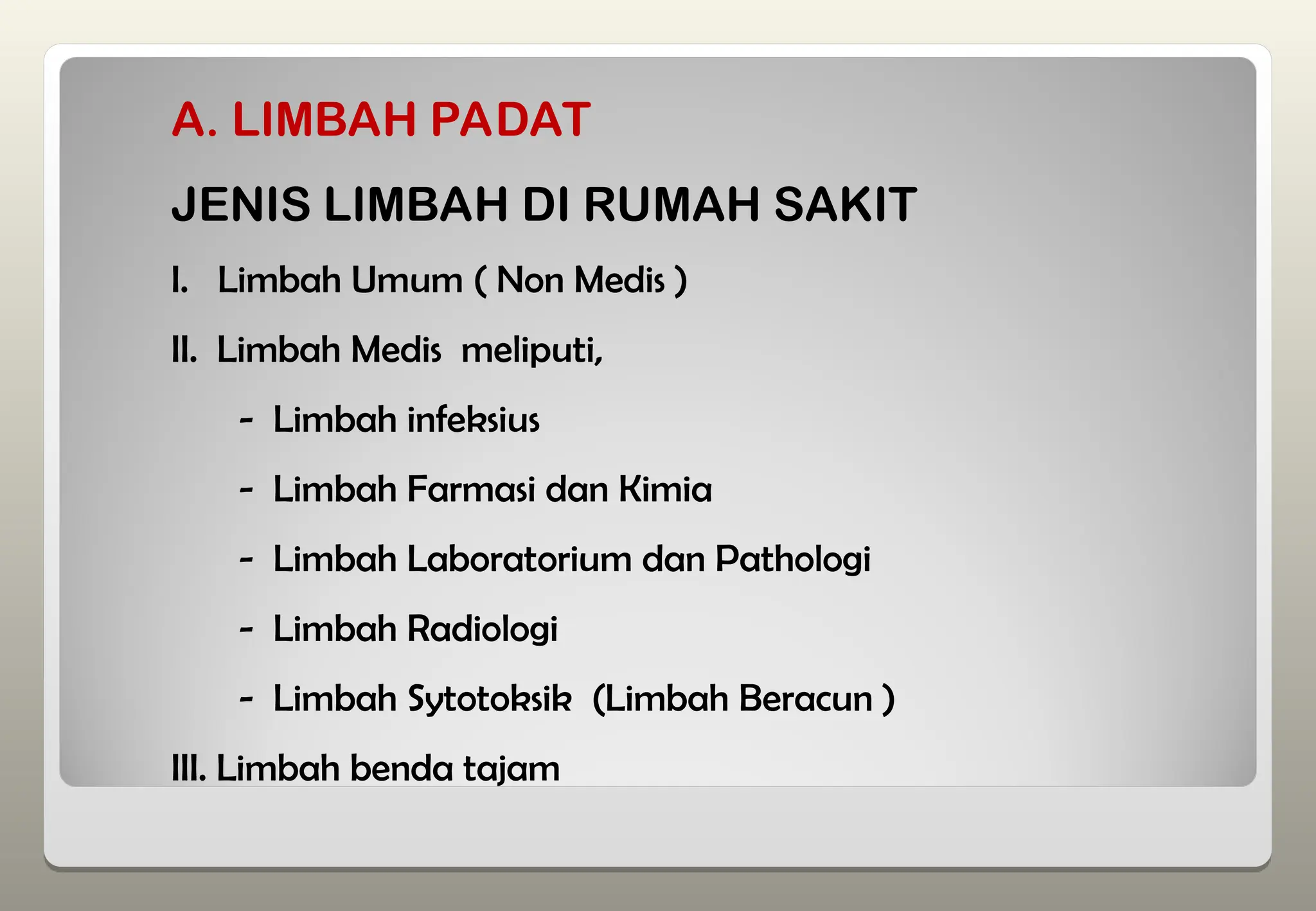 MANAJEMEN LIMBAH RS & BENDA TAJAM DI RUMAH SAKIT.ppt