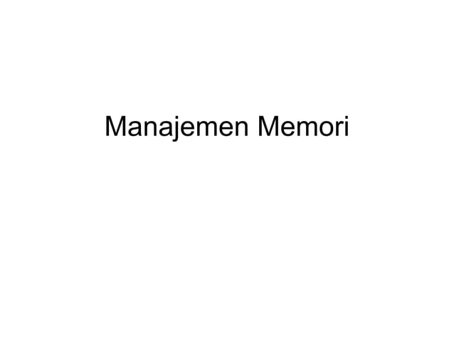 Manajemen memori | PPT