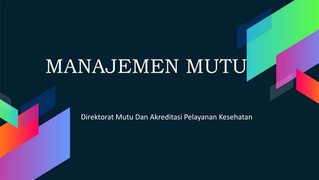 Manajemen mutu pelat manaj puskesmas 15 okt 2016.pptx