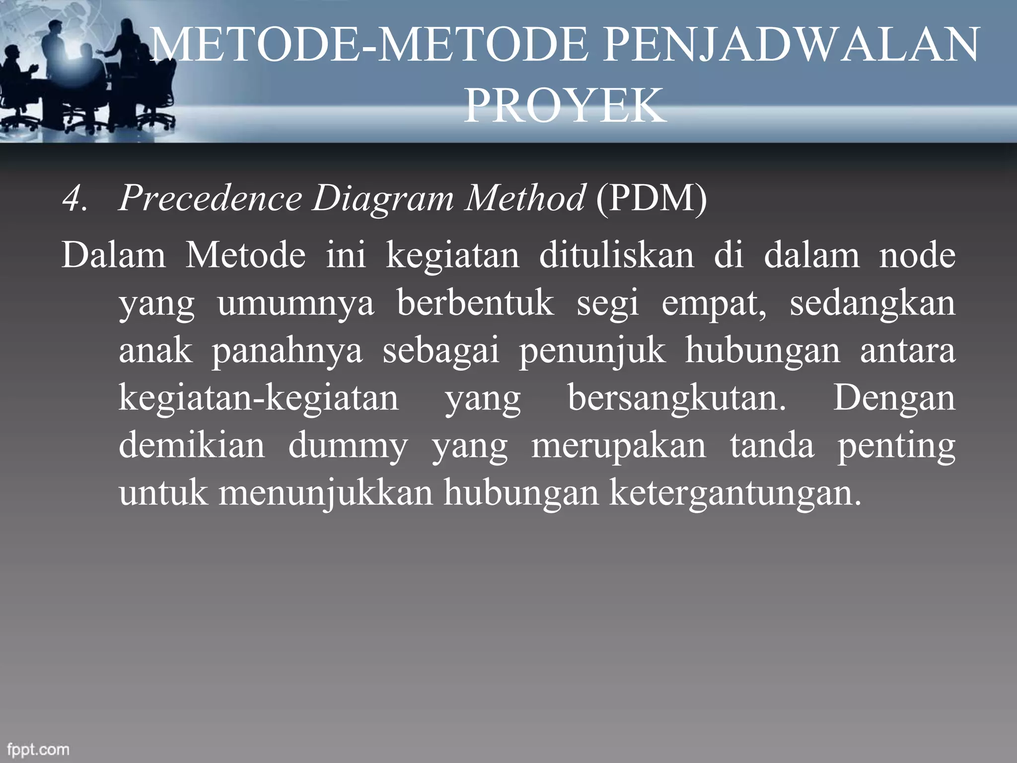 PERENCANAAN DAN PENJADWALAN PROYEK | PPT