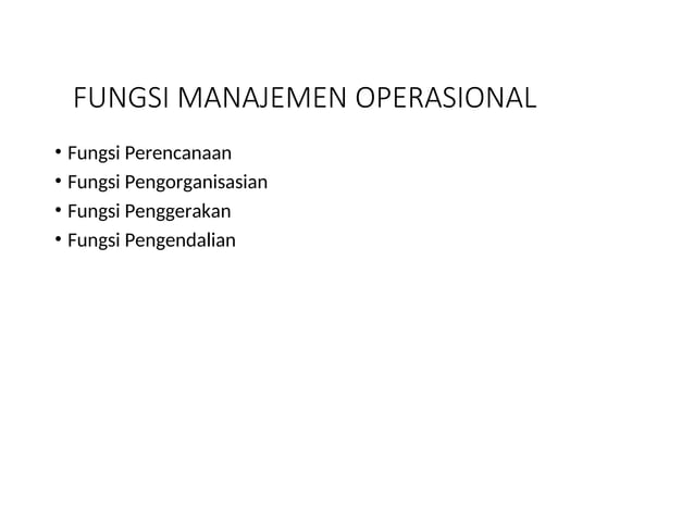 manajemen operasional oooooUNIVA/ UMNA-1 | PPT