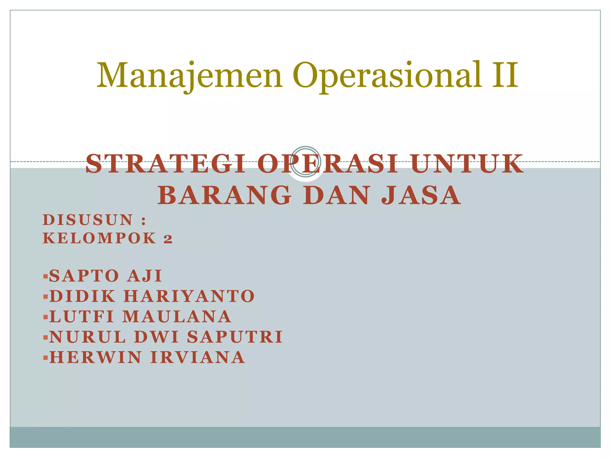 Manajemen operasional | PPTX