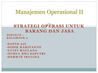 Manajemen operasional | PPTX