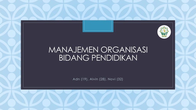 Manajemen Organisasi Bidang Pendidikan (Presentasi) | PDF