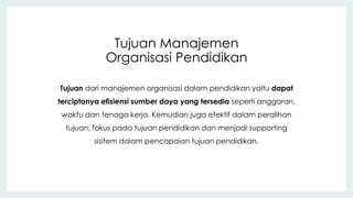 Manajemen Organisasi Bidang Pendidikan (Presentasi) | PDF