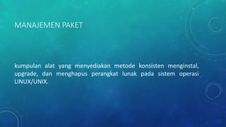 Manajemen paket linux | PPTX