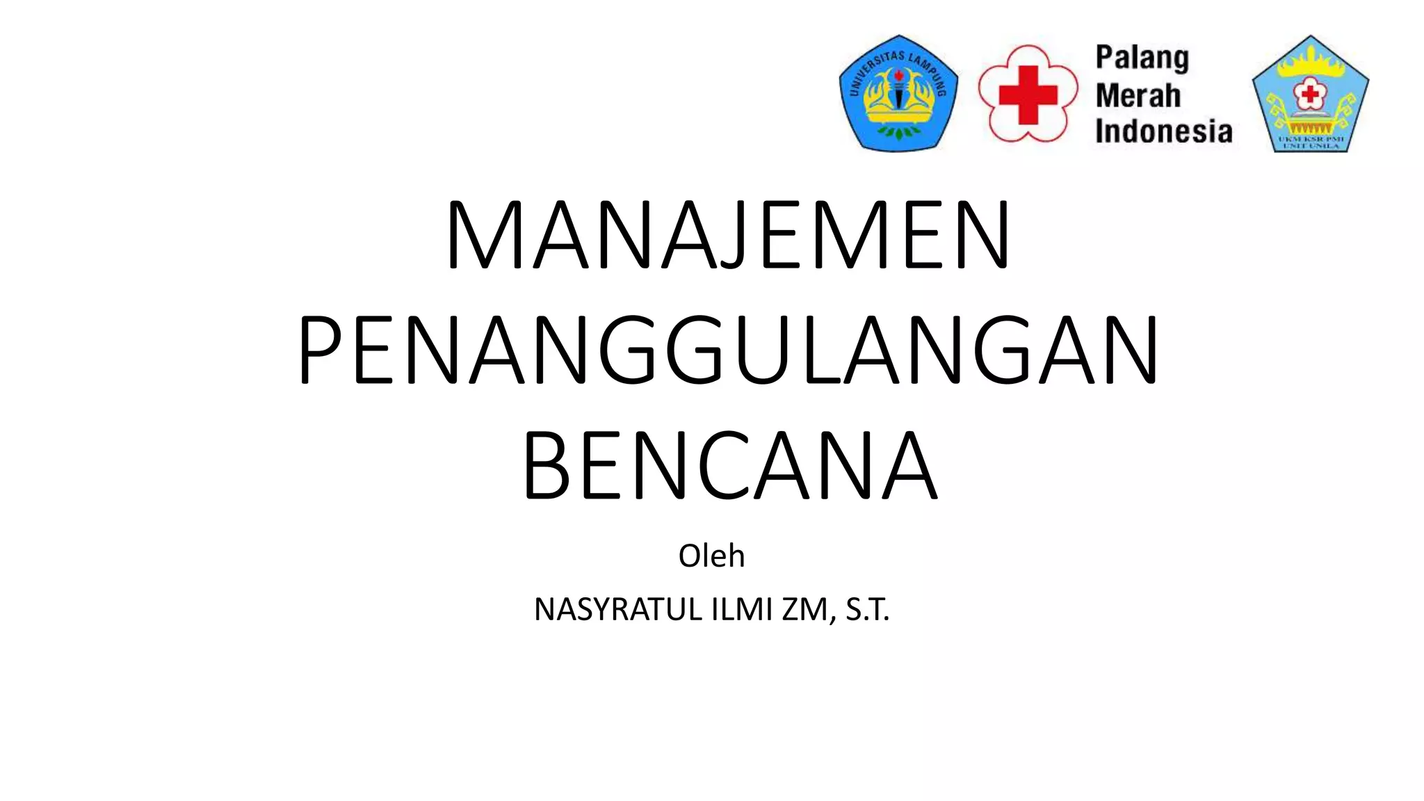 MANAJEMEN PENANGGULANGAN BENCANA.pptx