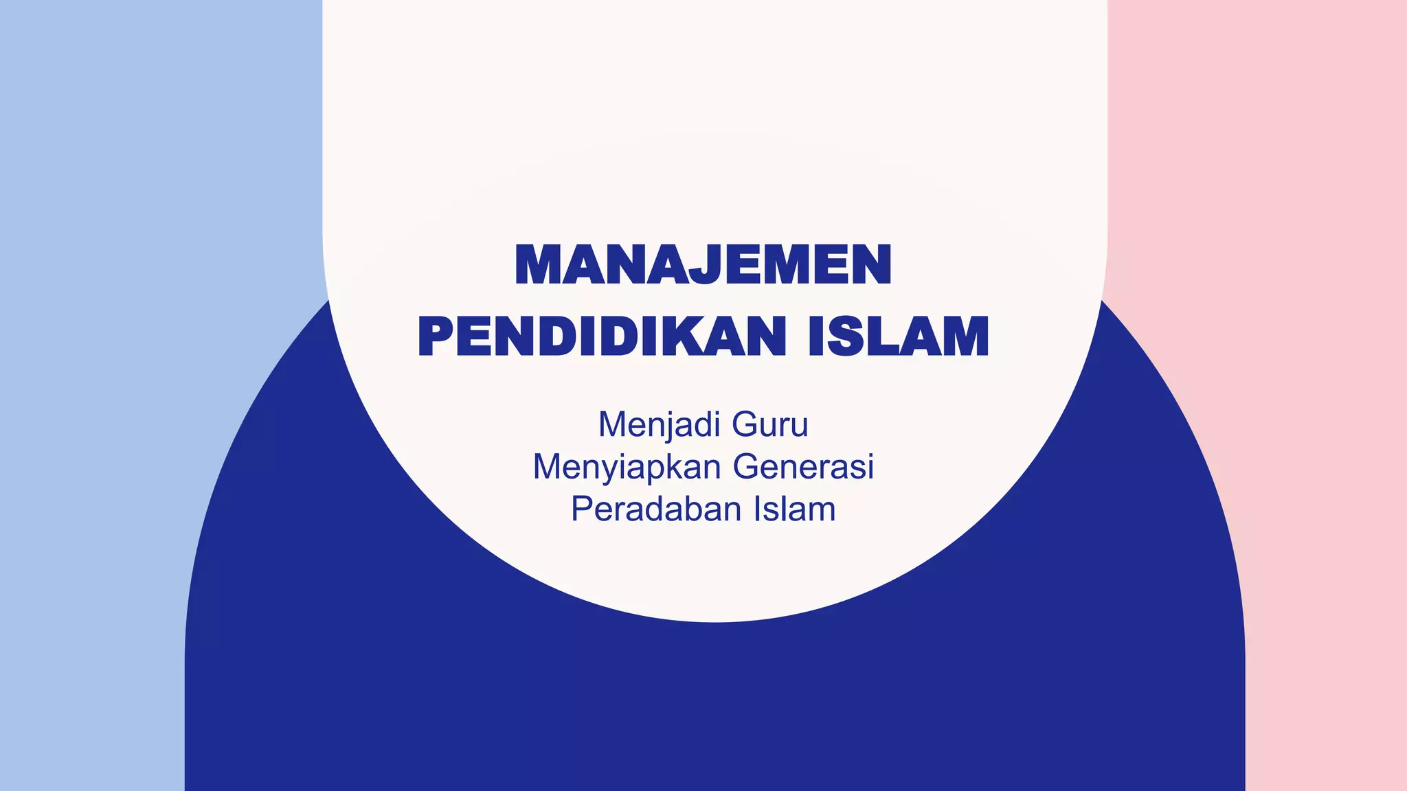Manajemen Pendidikan Islam Pptx Free Download