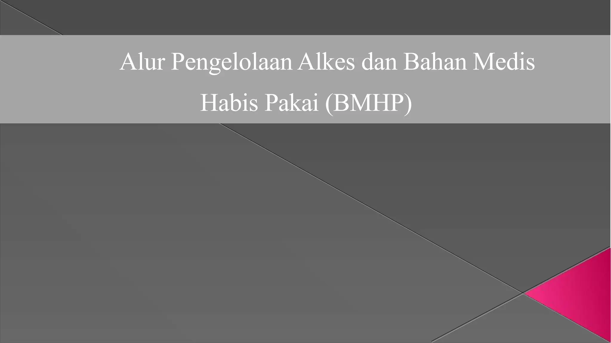 Manajemen Pengadaan Alkes Pptxmanajemn Pengadaan Alat Kesehatan Ppt