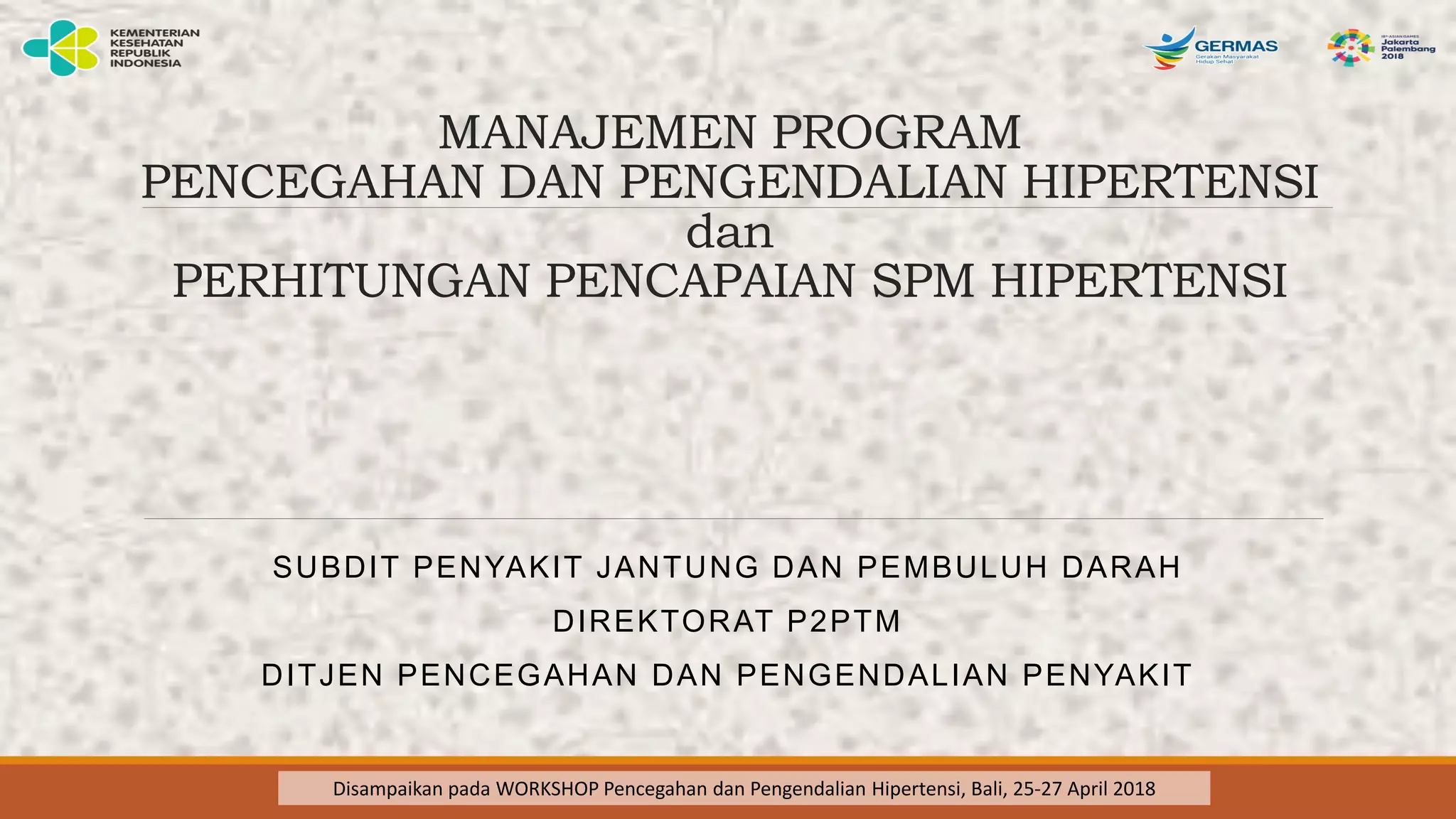 Manajemen_Program_Hipertensi_2018_Subdit_PJPD_Ditjen_P2PTM.pdf