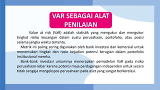 MANAJEMEN RISIKO_4EA21_BAB 7_VALUE AT RISK (VAR)_REREN ANGGUN WULANDARI ...