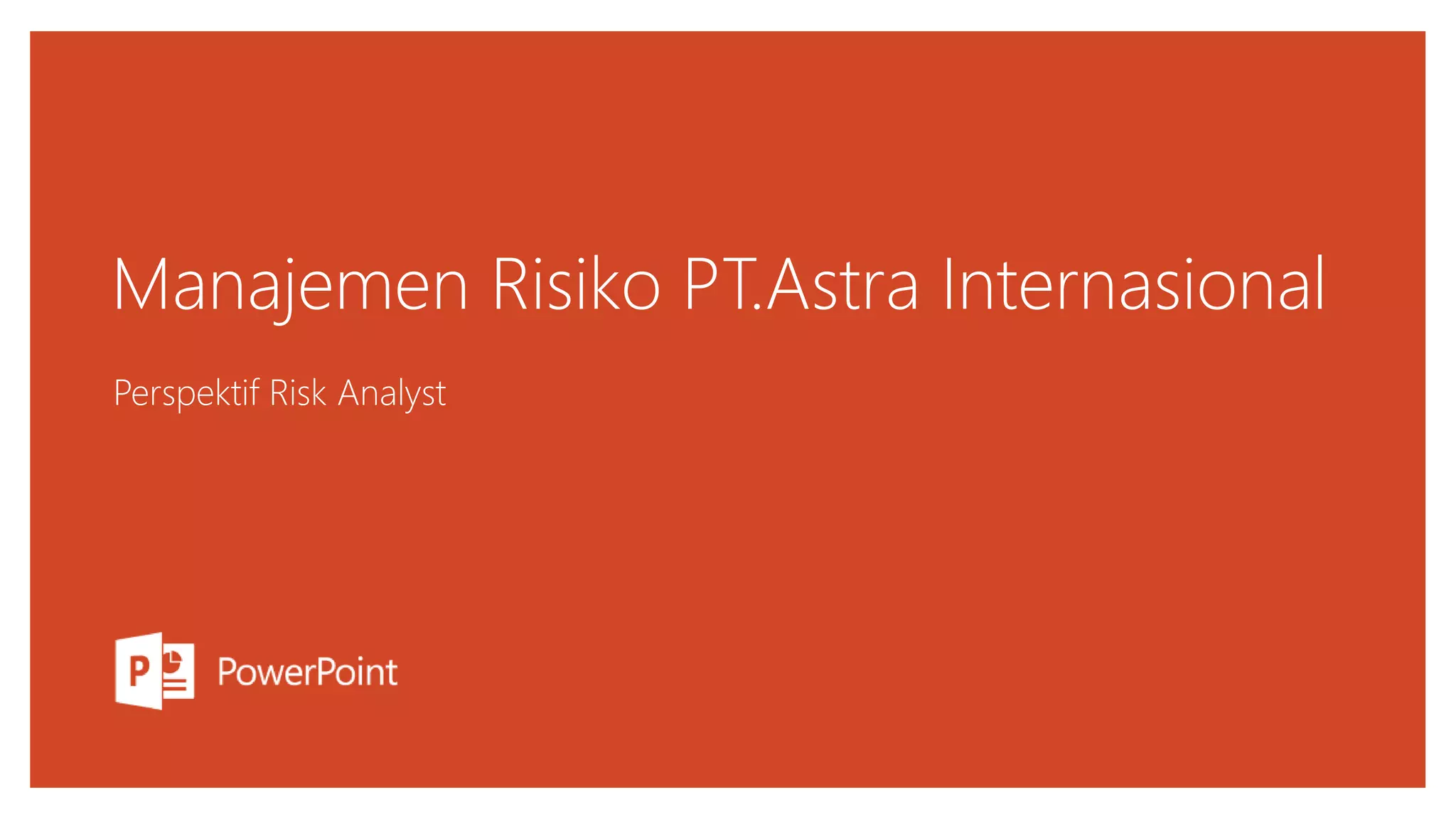 MANAJEMEN RISIKO ASTRA | PPT