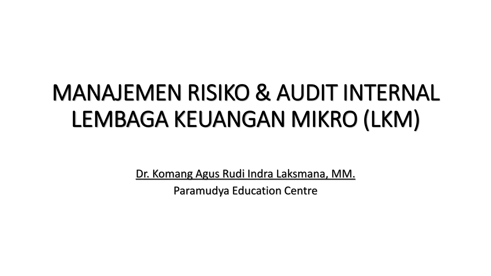 MANAJEMEN RISIKO & AUDIT INTERNAL LEMBAGA KEUANGAN MIKRO.pdf