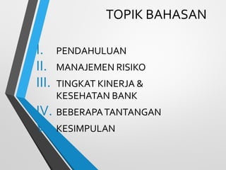 Manajemen risiko dan tingkat kesehatan bank.ppt