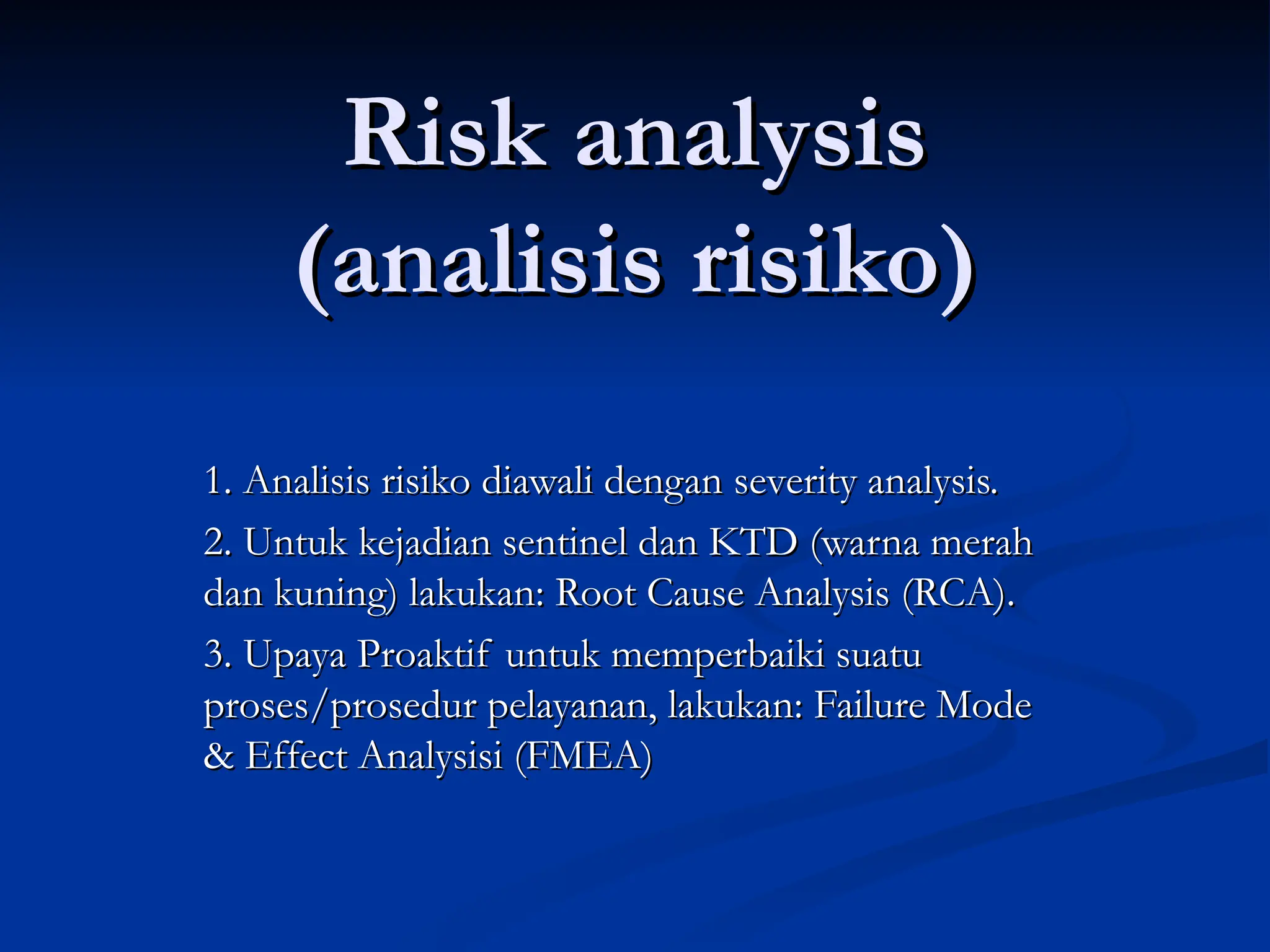 CONTOH MATERI MANAJEMEN RISIKO RCA FMEA.ppt