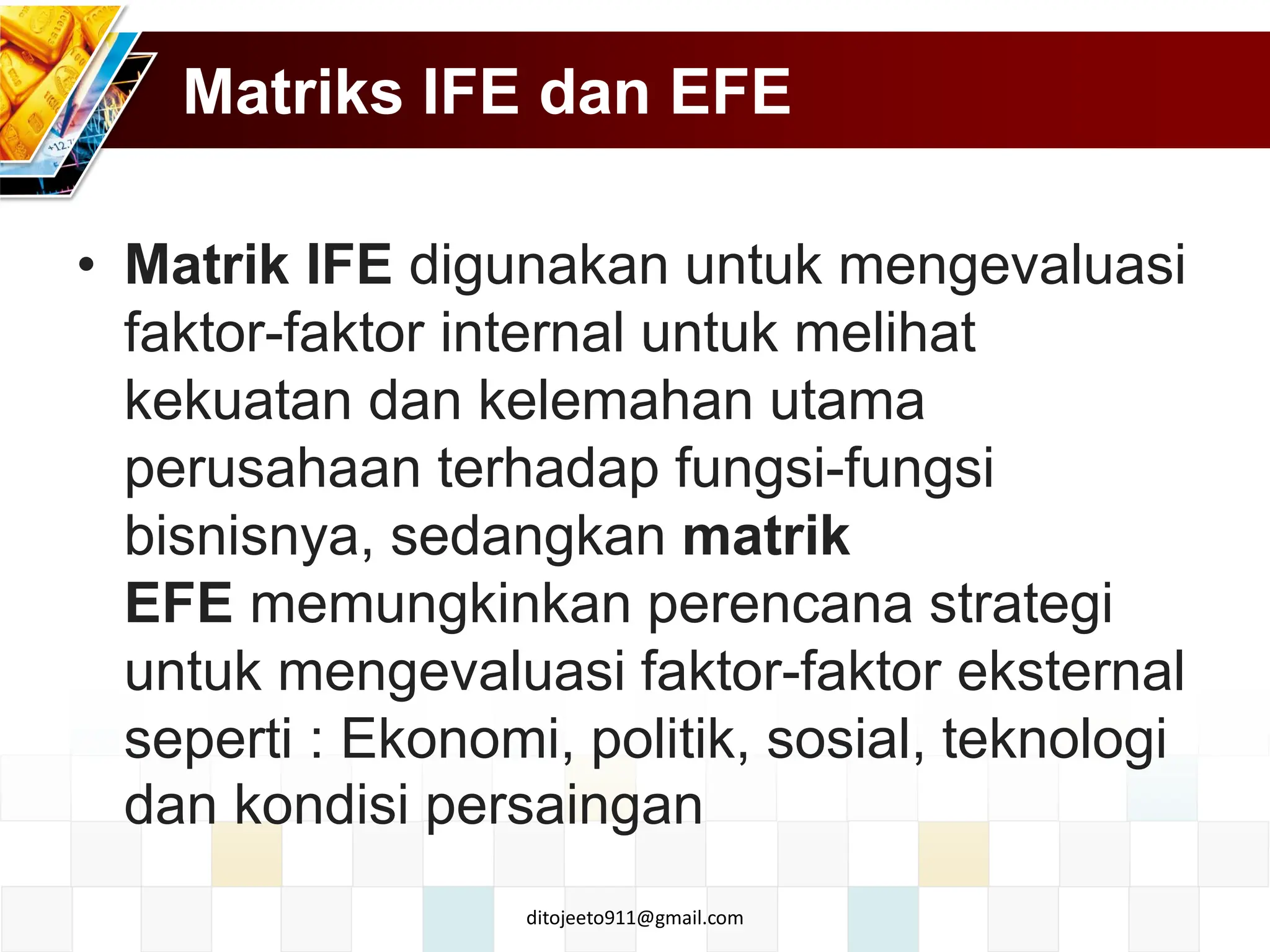 Manajemen Strategik (Pertemuan 5) Matriks IFE dan EFE.pdf