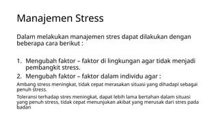 Manajemen Stress dapat digunakan dimanapun.pptx