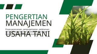 Manajemen usaha tani brigade pangan pertanian | PPTX