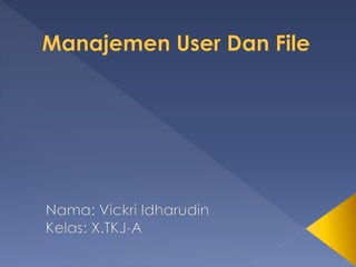 Manajemen file dan user | PPT
