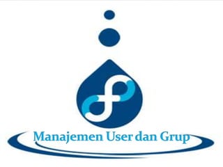 Manajemen User, Grup, & File | PPTX