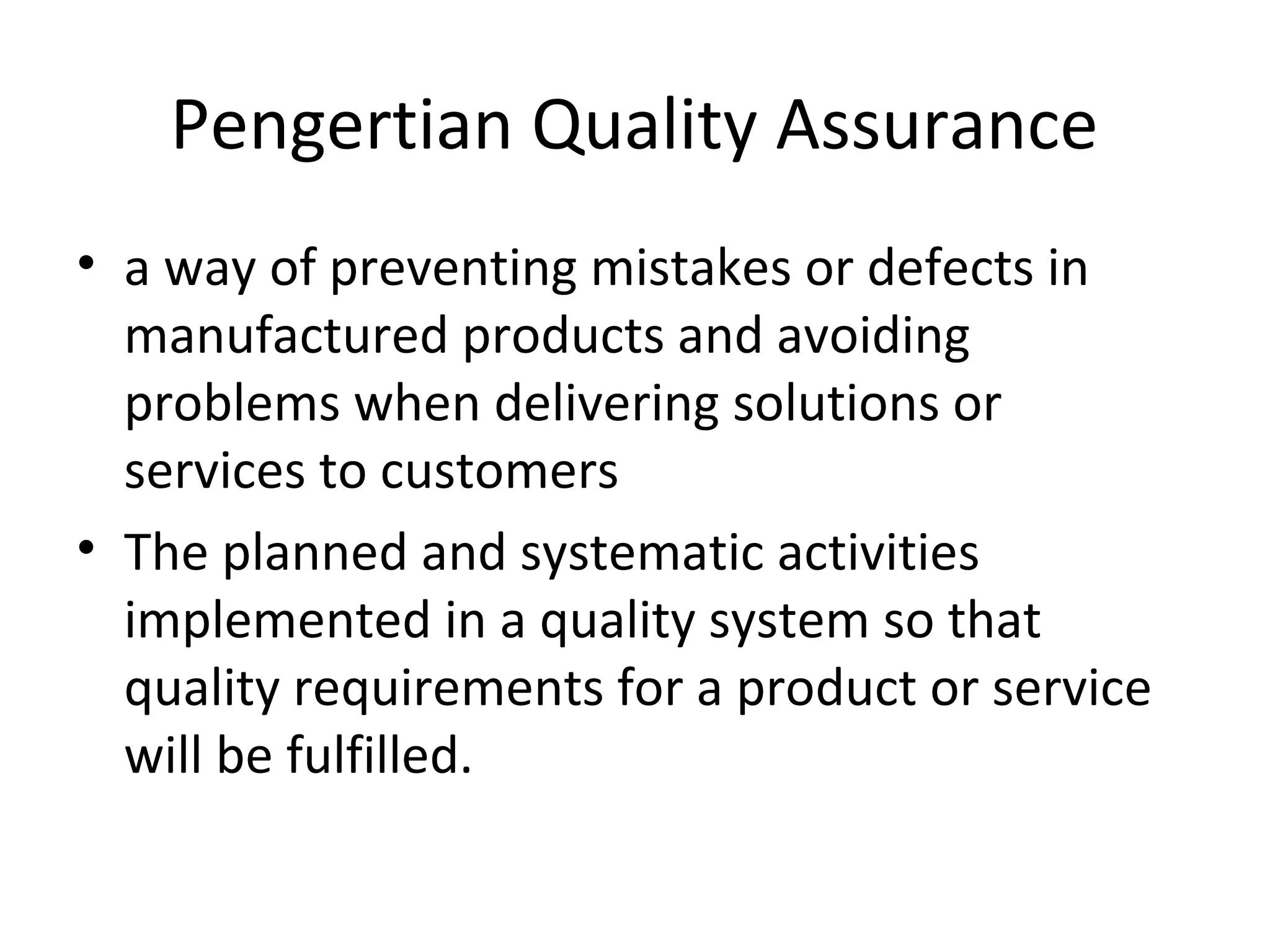 Quality Assurance (Jaminan Mutu) | PPT