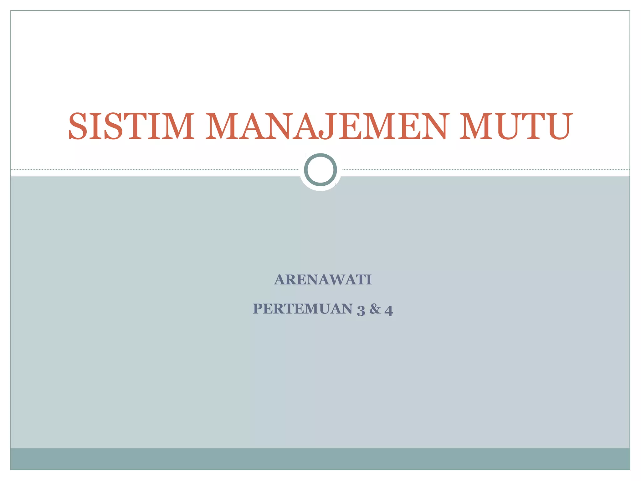 Sistem Manajemen Mutu | PPT
