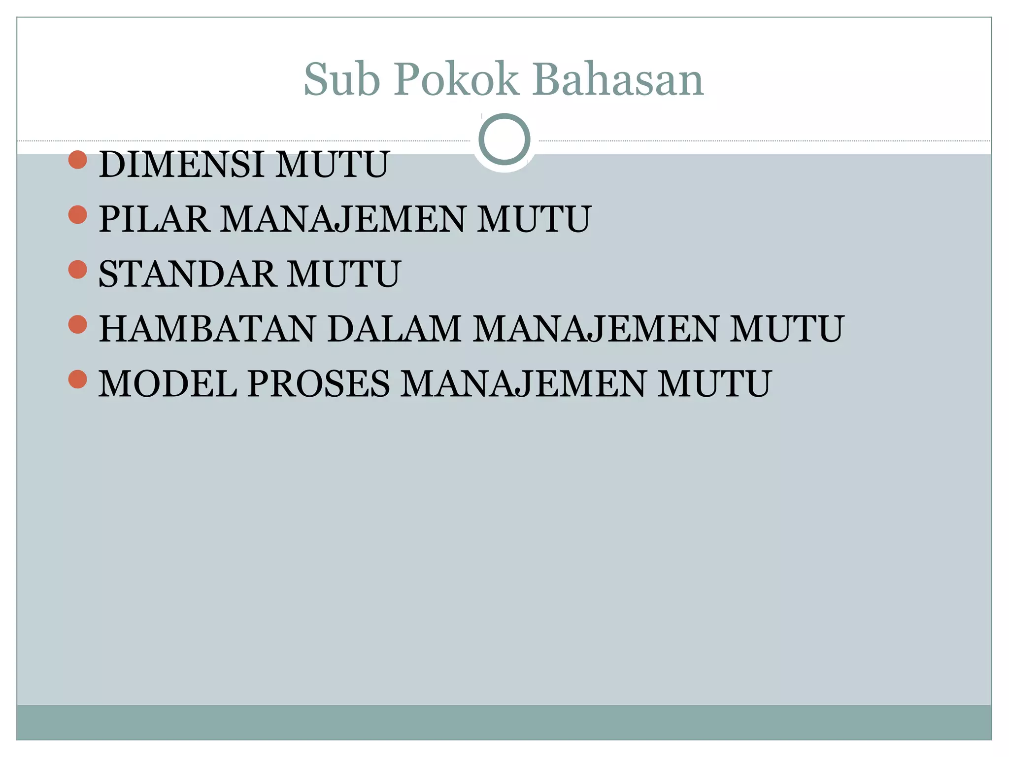 Sistem Manajemen Mutu | PPT