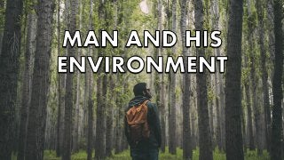 MAN AND ENVIRONMENT.pdf