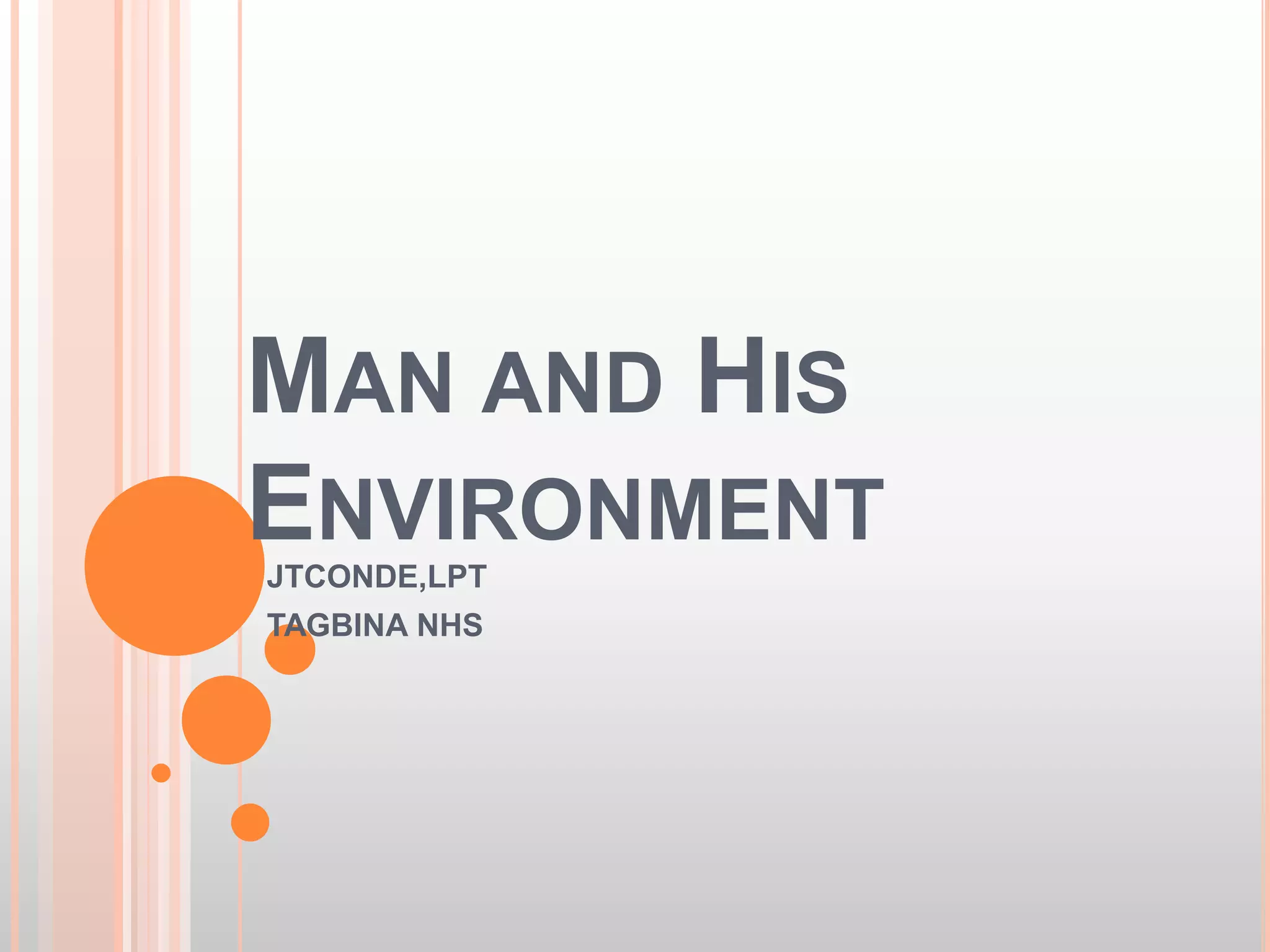 Man and his environment 2 | PPTX