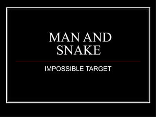 Man and snake | PPT