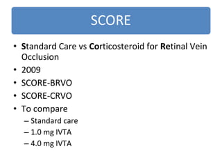Manangement of Retinal Vein Occlusion | PPT