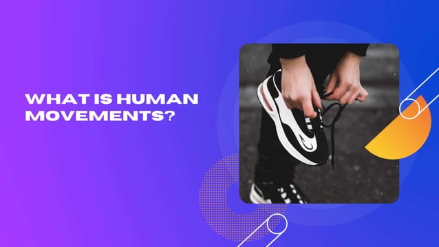 The Science of Human Movement in Physical Education | PPTX