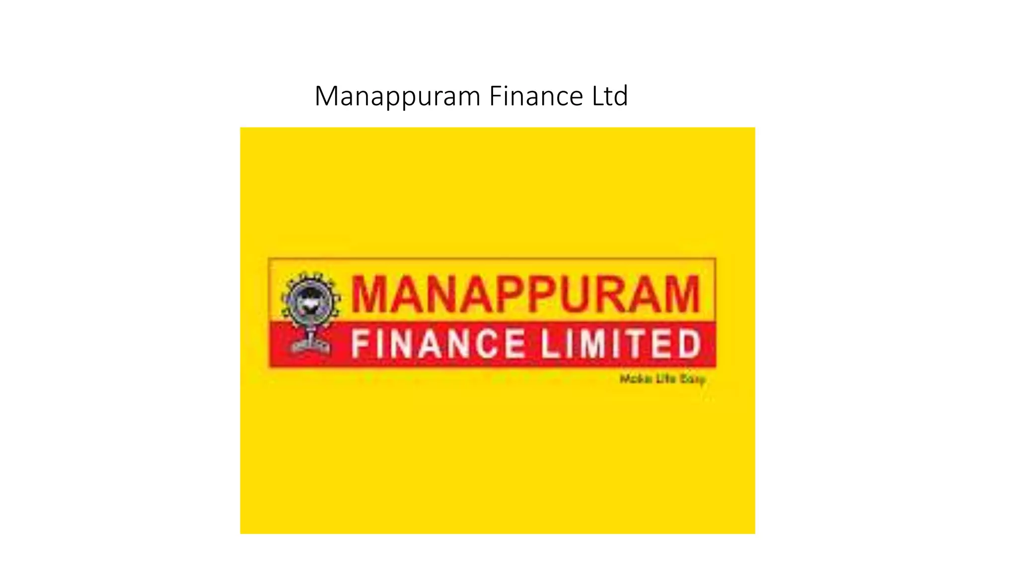 Manappuram finance ltd ppt | PPTX