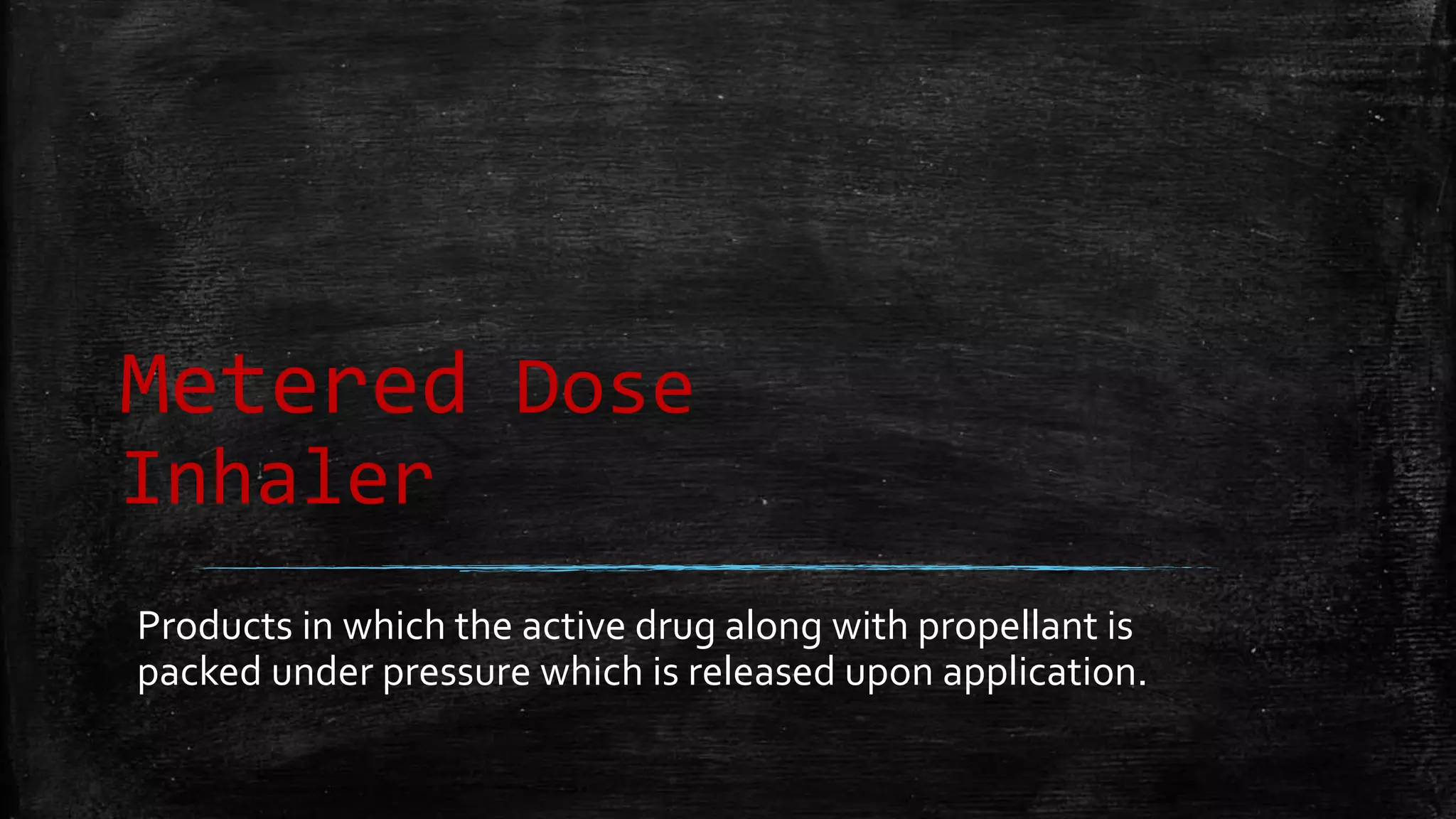 Metered Dose Inhaler | PPTX