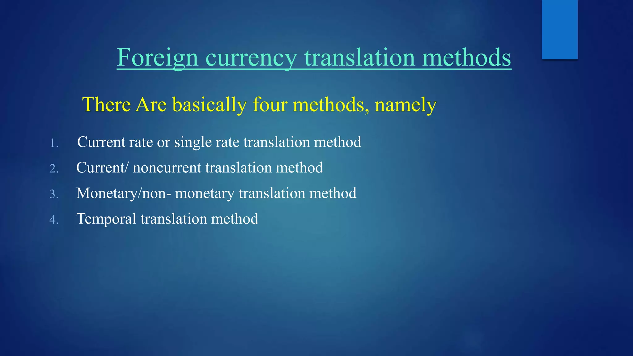Methods of foreign currency translation (current rate, current and non ...