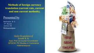 Methods of foreign currency translation (current rate, current and non ...