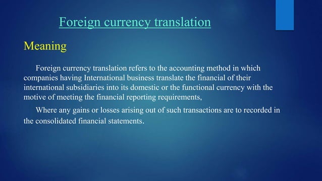 Methods of foreign currency translation (current rate, current and non ...