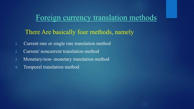 Methods of foreign currency translation (current rate, current and non ...