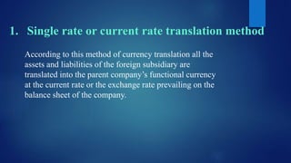 Methods of foreign currency translation (current rate, current and non ...