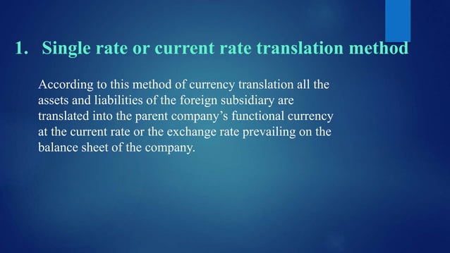 Methods of foreign currency translation (current rate, current and non ...