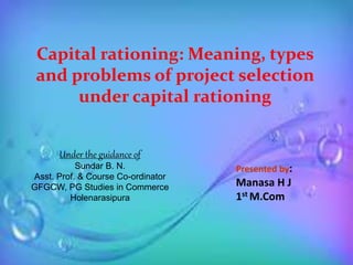Capital rationing - Meaning, Types and Problems of Project Selection ...