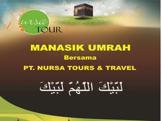 Manasik umrah nursa tour | PPTX