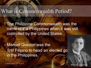 Manayan commonwealth and japanese period | PPTX