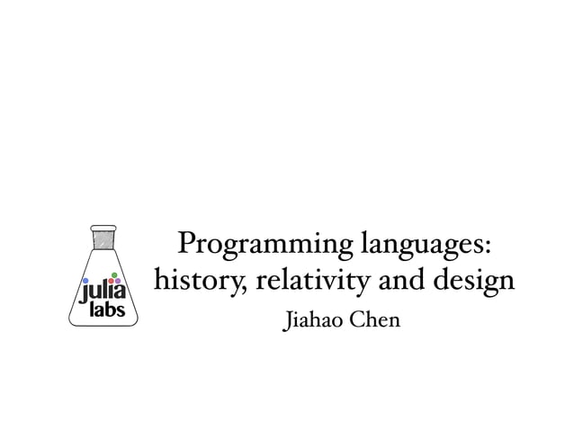 Programming languages: history, relativity and design | PPT