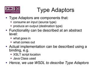 Description and Discovery of Type Adaptors for Web Services Workflow | PPT