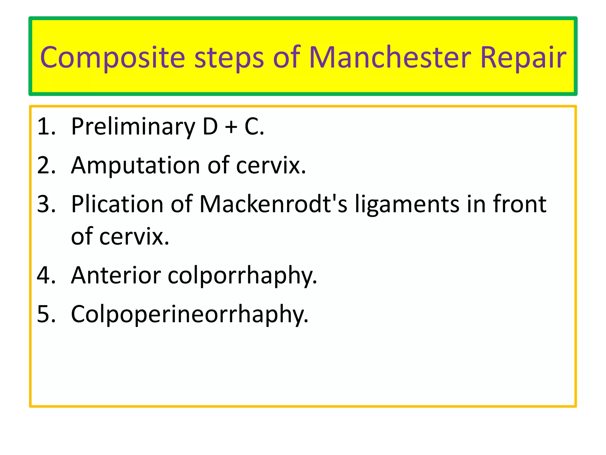 Manchester repair (Fothergill’s Operation) | PPTX