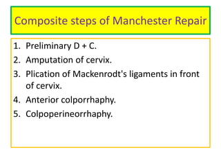 Manchester repair (Fothergill’s Operation) | PPTX